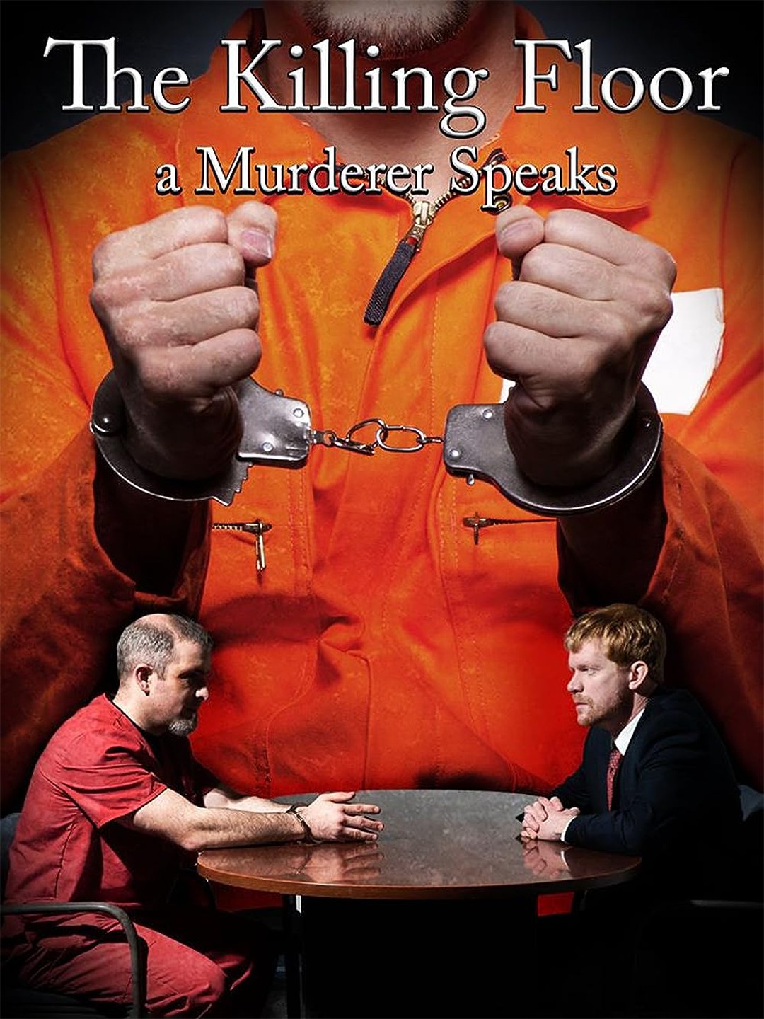 The Killing Floor: A Murderer Speaks Pictures | Rotten Tomatoes