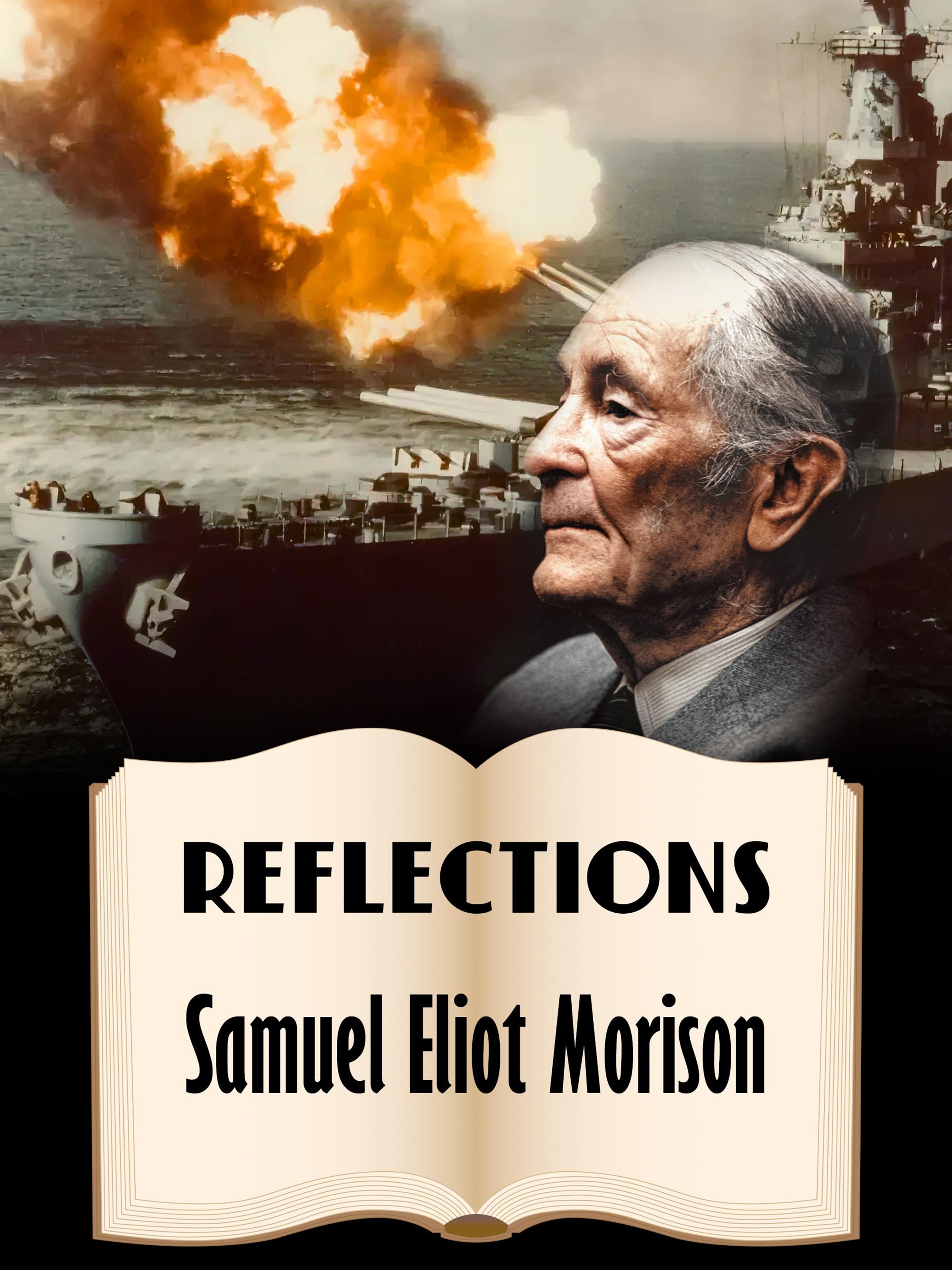 Reflections: Samuel Eliot Morison | Rotten Tomatoes