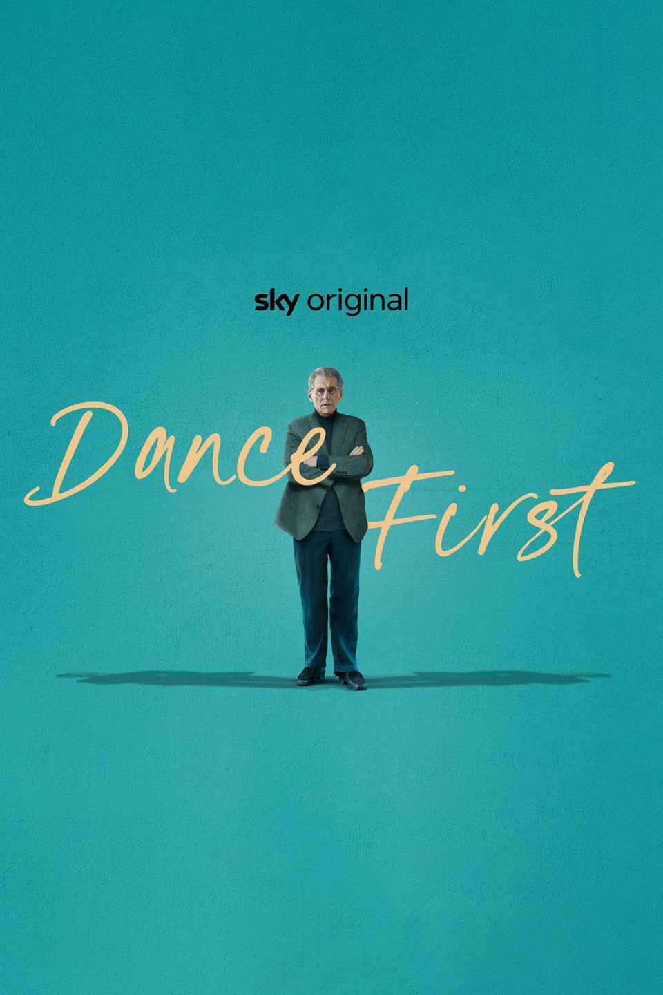Dance First | Rotten Tomatoes