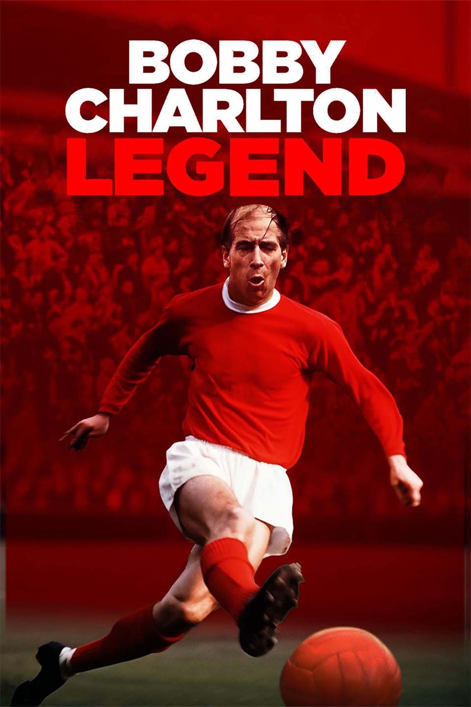 Bobby Charlton - Legend | Rotten Tomatoes