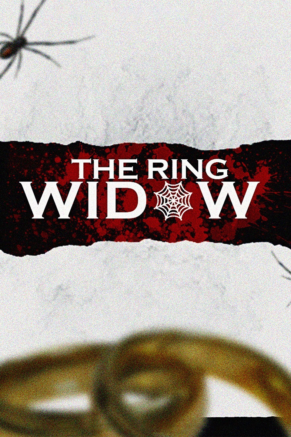 The Ring Widow | Rotten Tomatoes