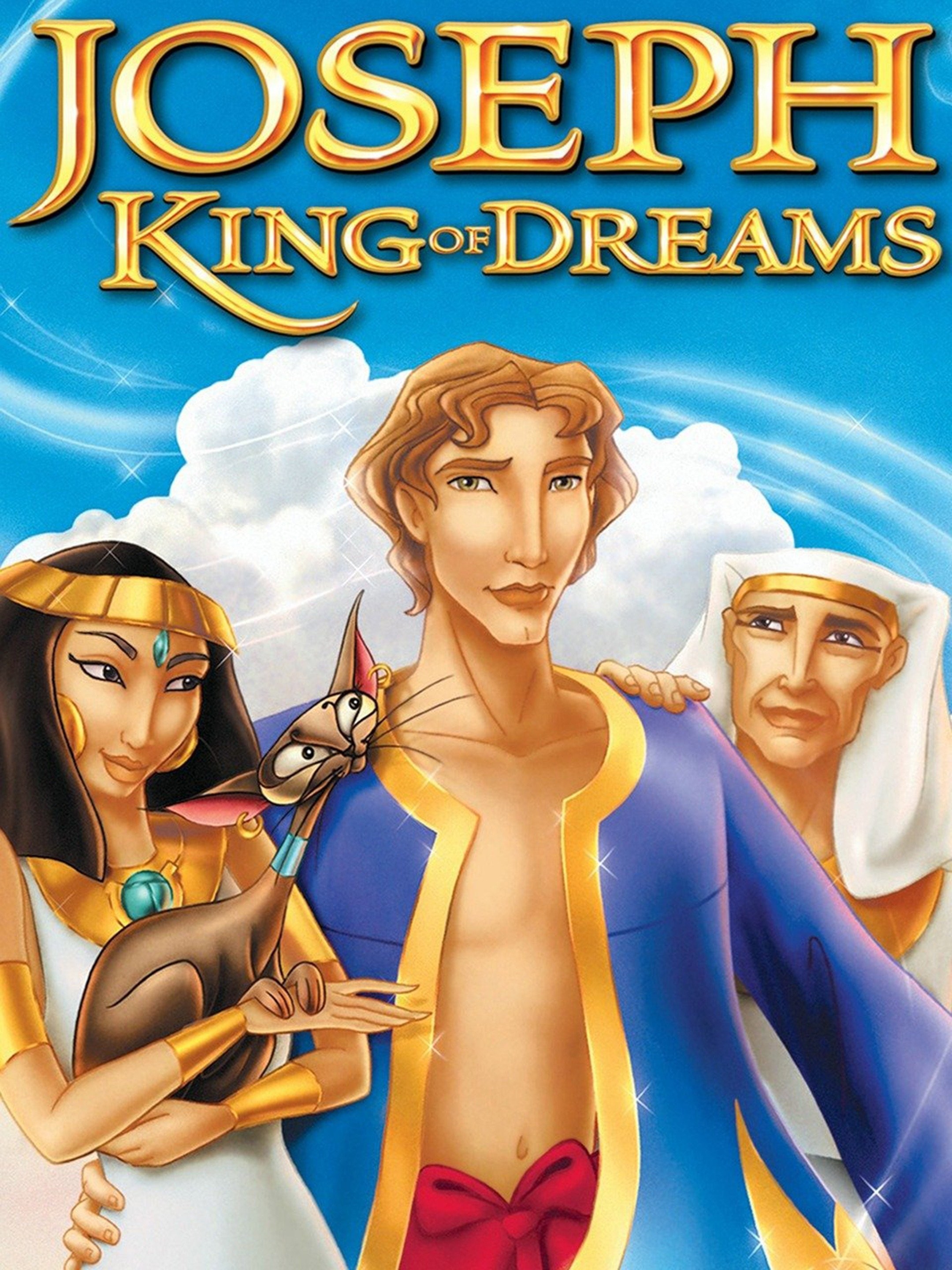 Joseph: King of Dreams - Trailers & Videos | Rotten Tomatoes