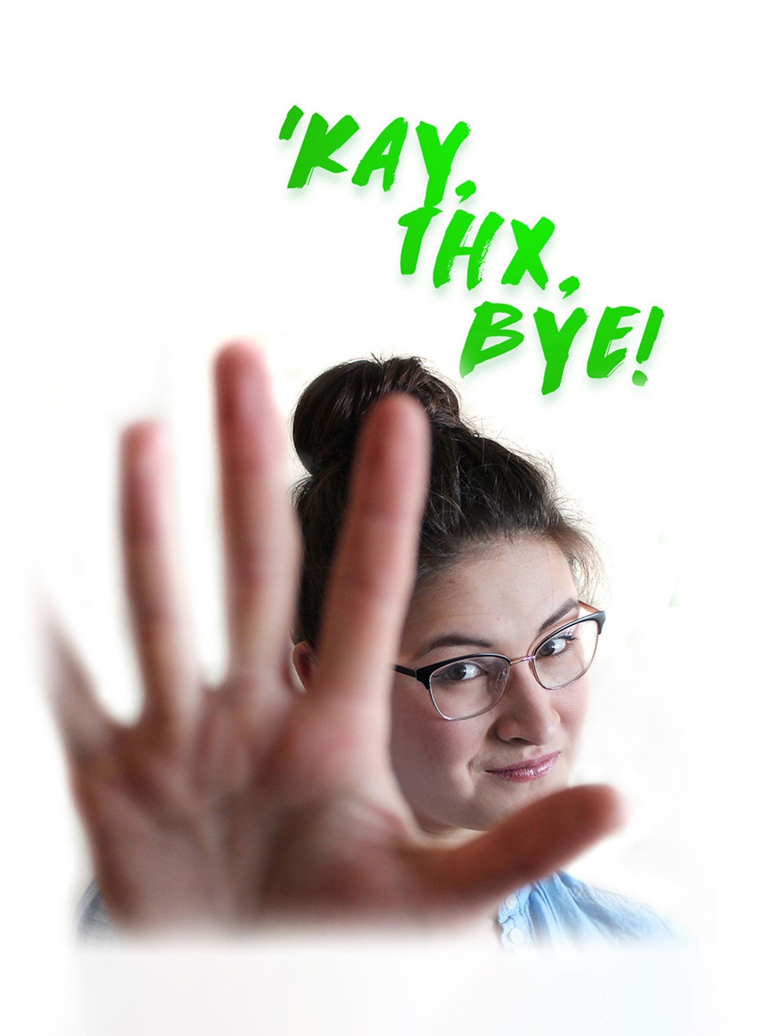 'Kay, Thx, Bye Pictures | Rotten Tomatoes