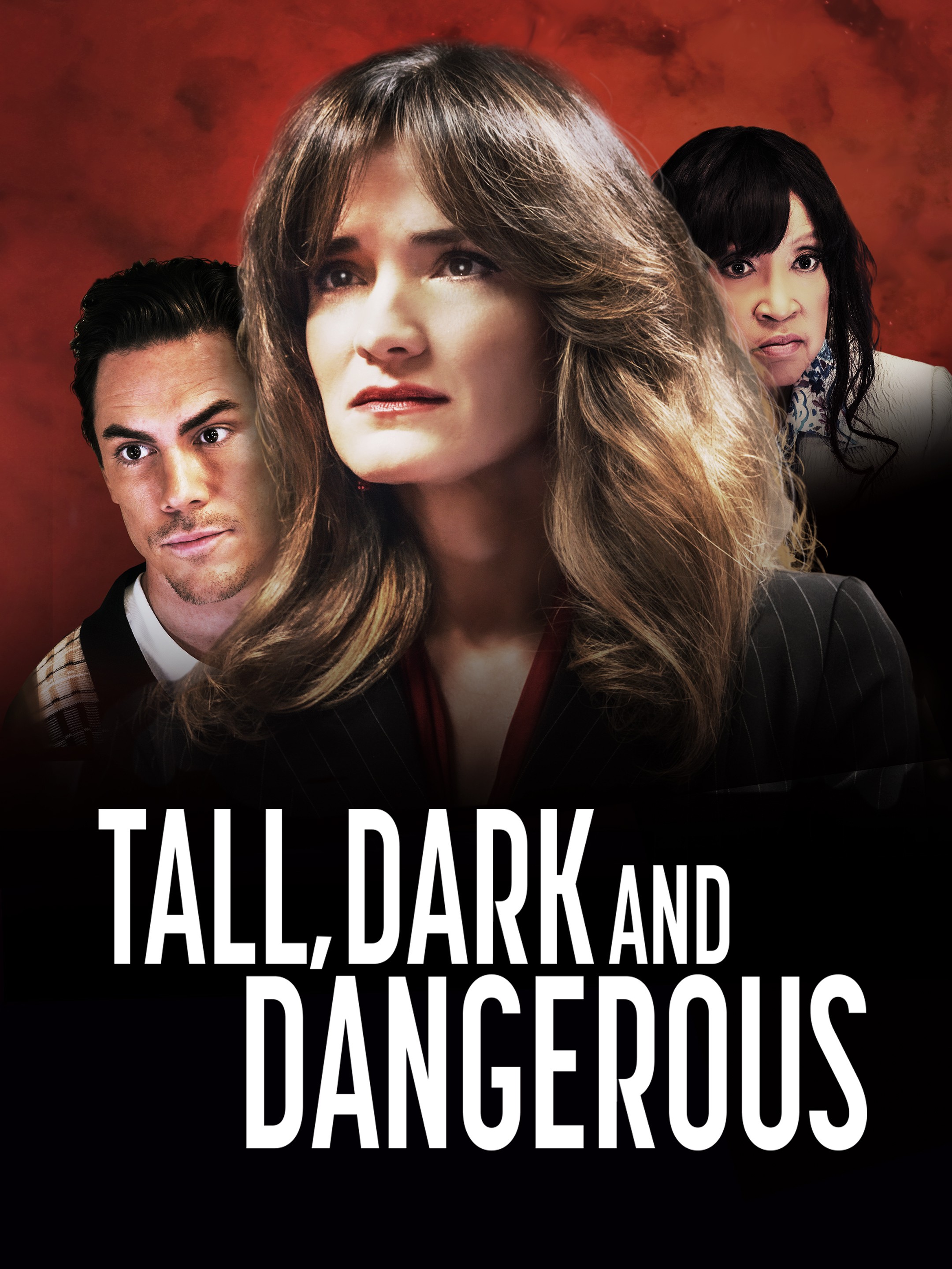 Tall, Dark and Dangerous | Rotten Tomatoes