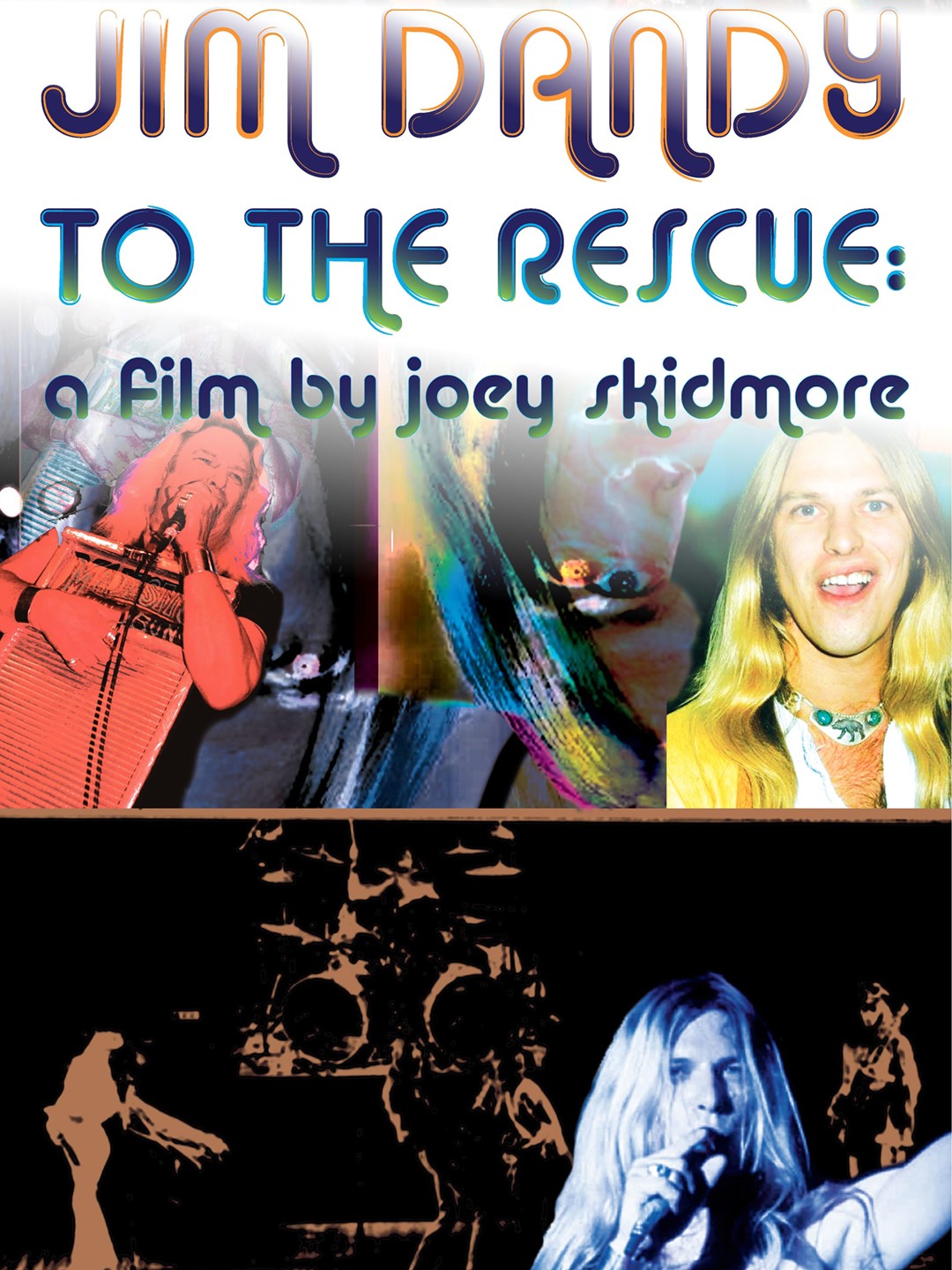 Jim Dandy to the Rescue: A Film by Joey Skidmore Pictures | Rotten Tomatoes