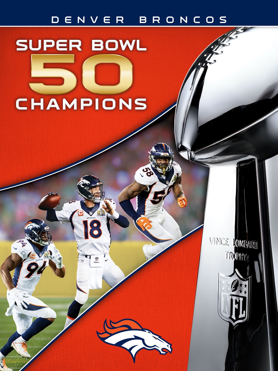 NFL Super Bowl 50 Champions Denver Broncos Pictures | Rotten Tomatoes