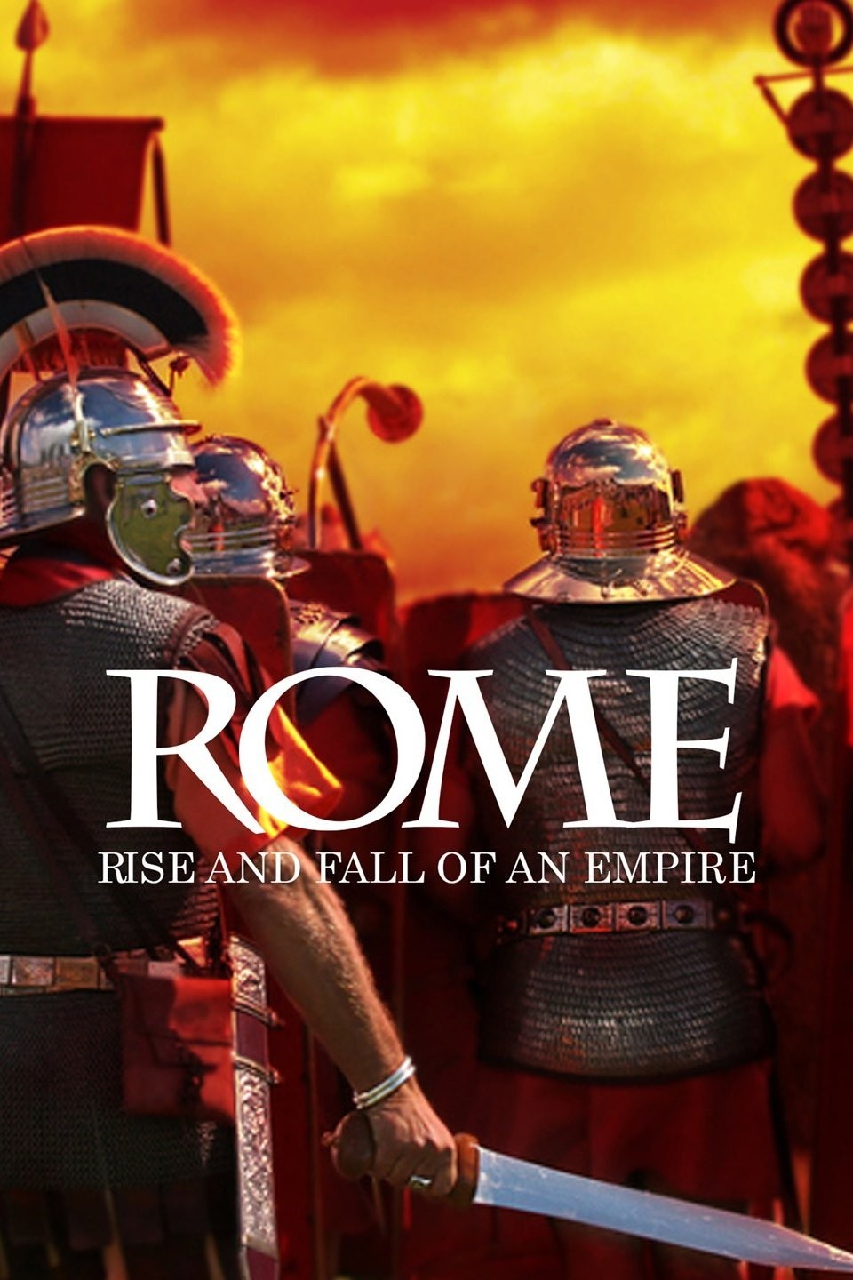 Rome: Rise and Fall of an Empire | Rotten Tomatoes