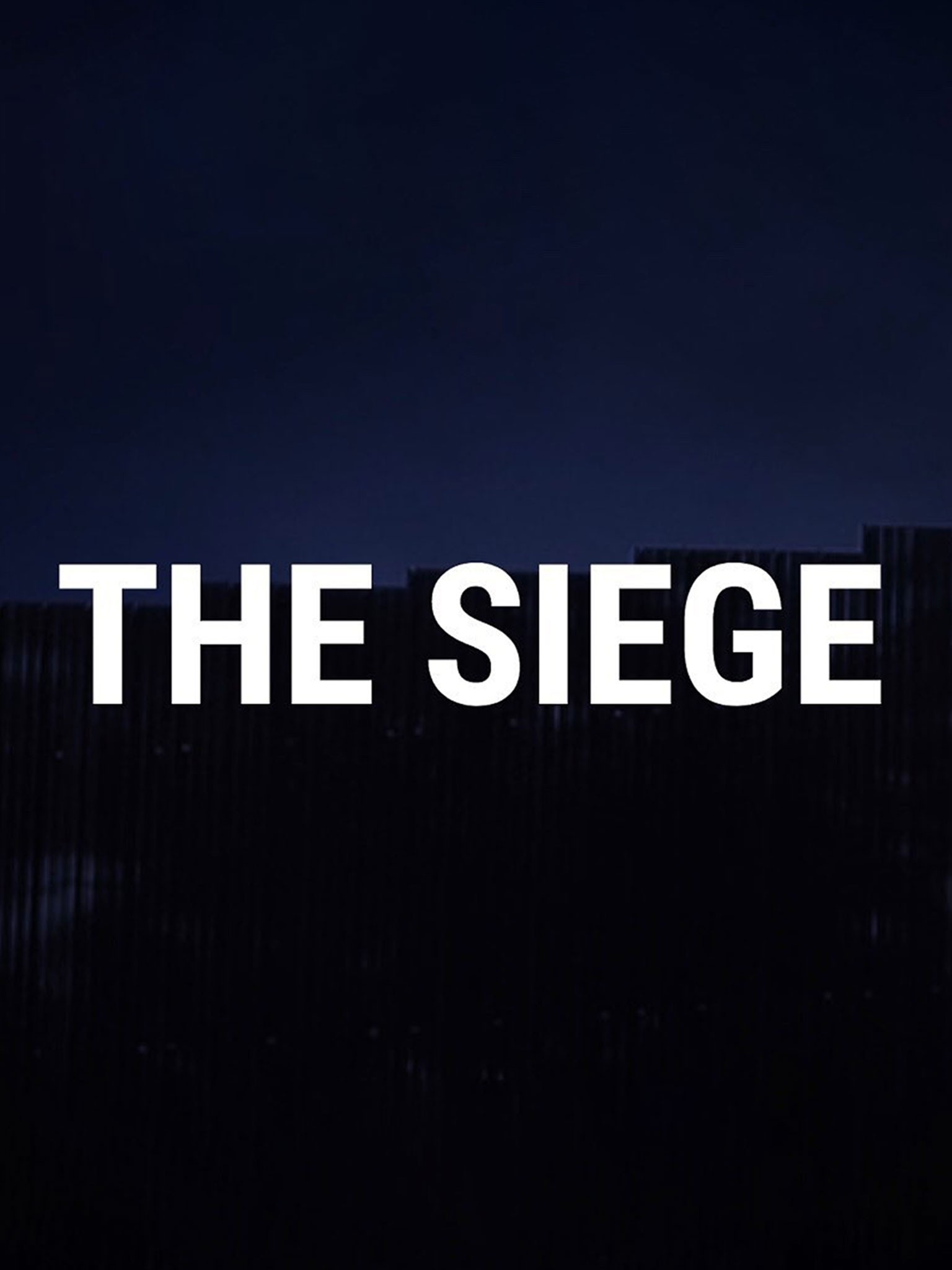 The Siege Pictures | Rotten Tomatoes