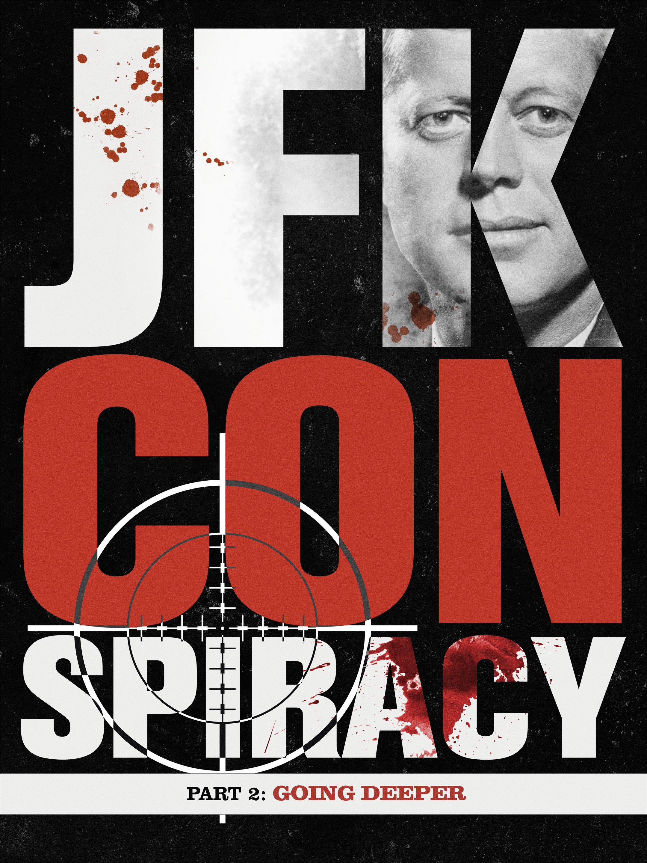JFK Conspiracy Part 2: Going Deeper Pictures | Rotten Tomatoes