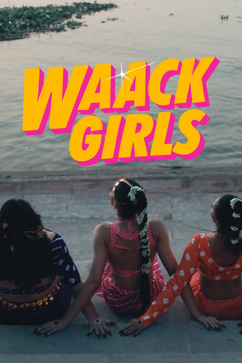 Waack Girls Pictures | Rotten Tomatoes