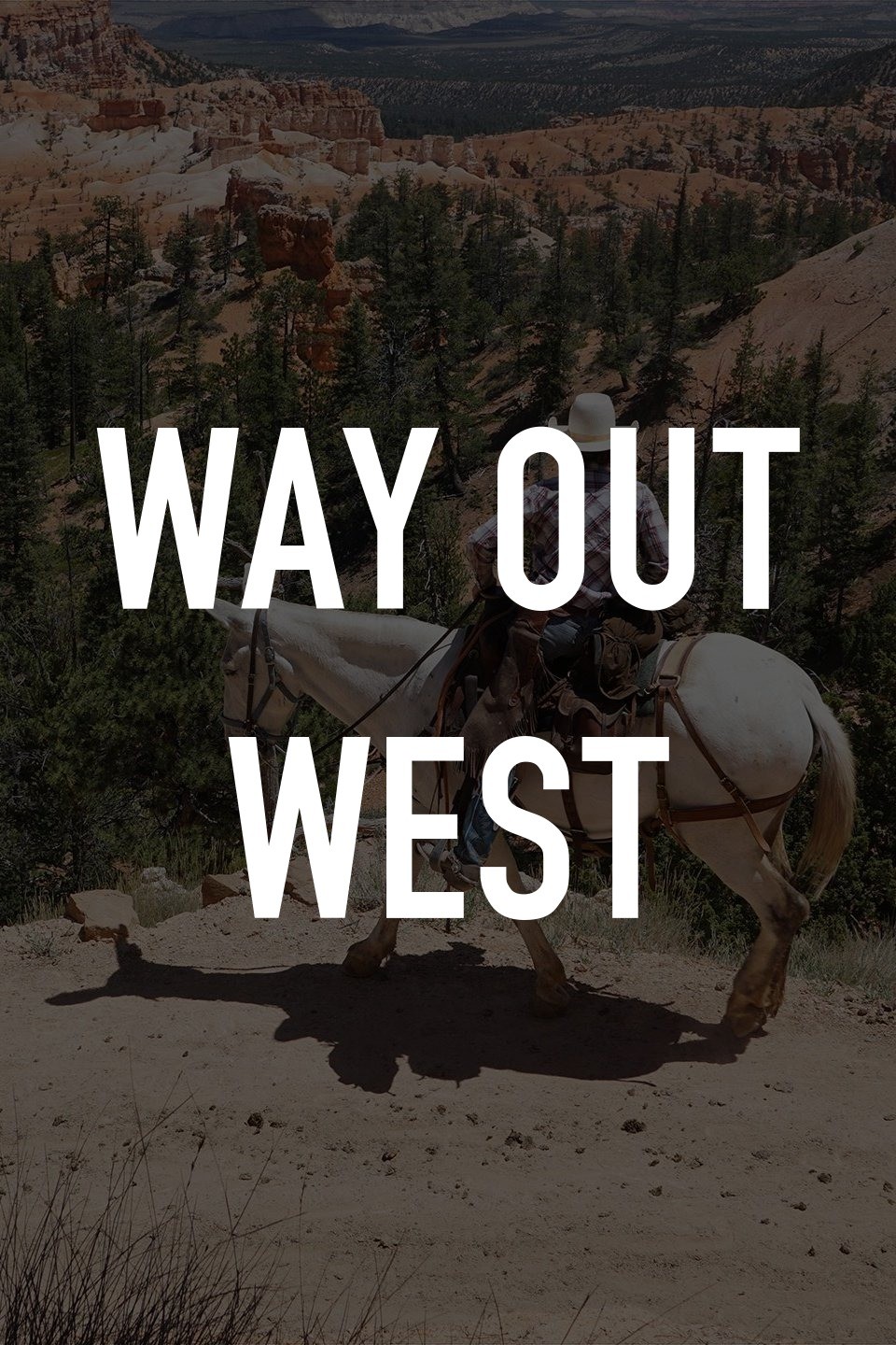 Way Out West | Rotten Tomatoes