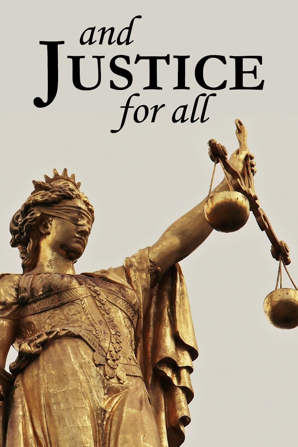 And Justice for All | Rotten Tomatoes
