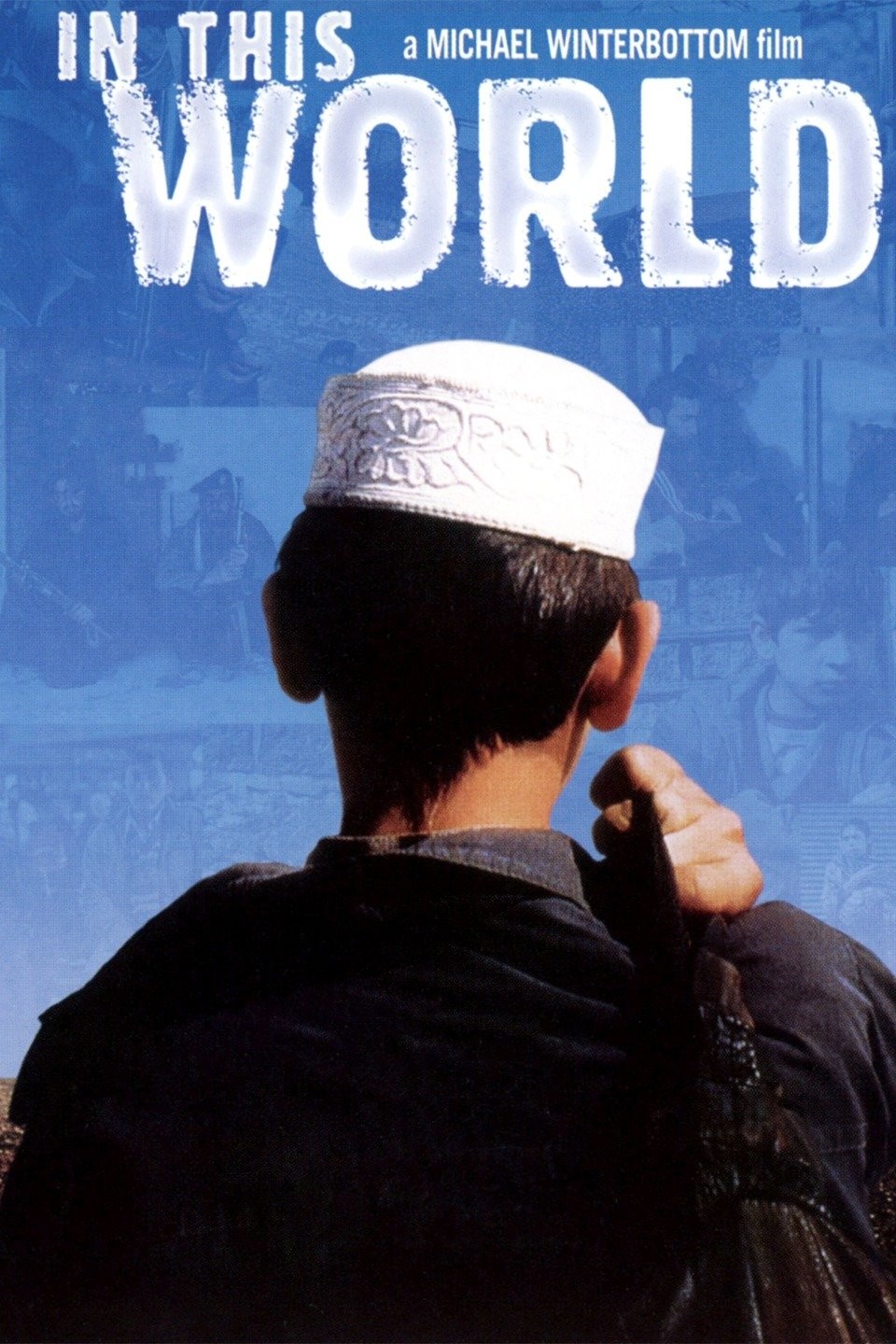 In This World | Rotten Tomatoes