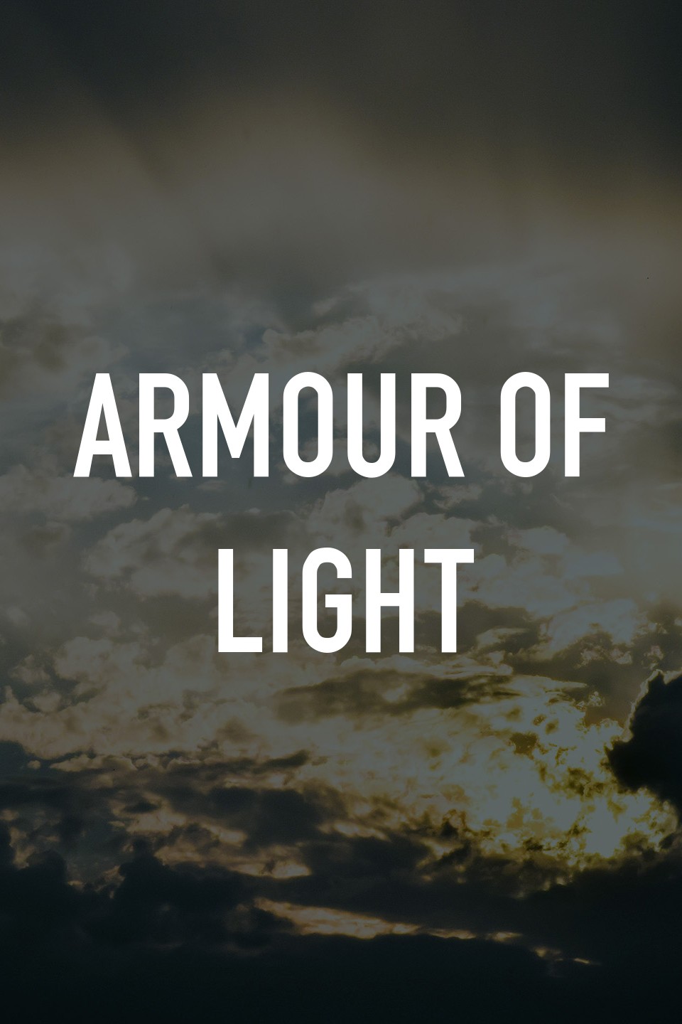 Armour of Light | Rotten Tomatoes