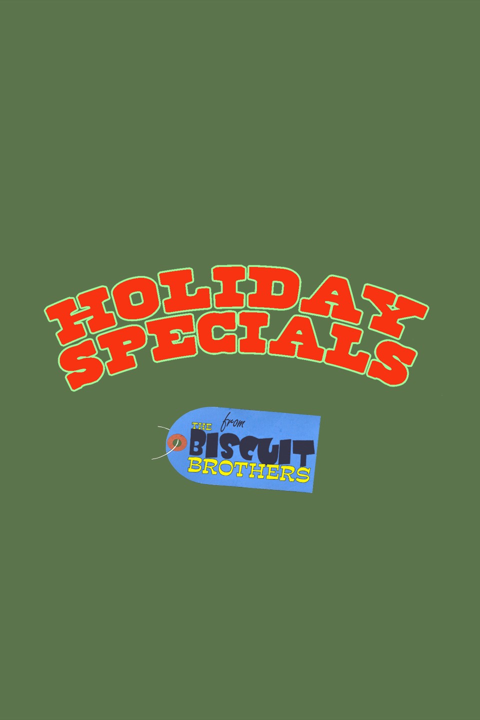 Biscuit Brothers Holiday Specials | Rotten Tomatoes