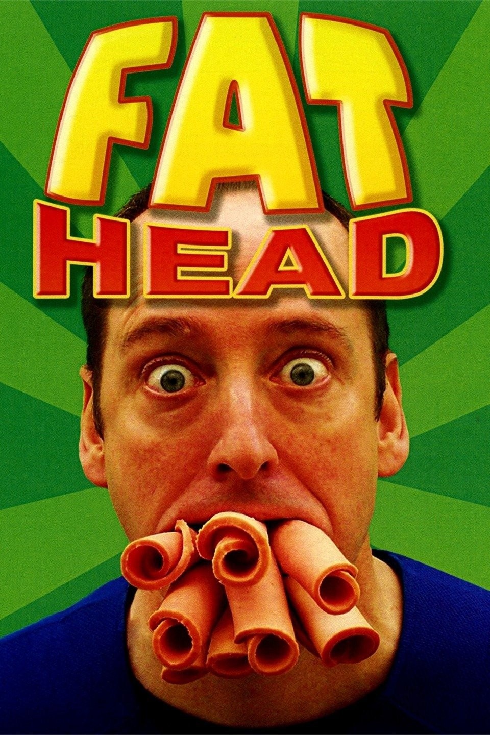 Fat Head | Rotten Tomatoes