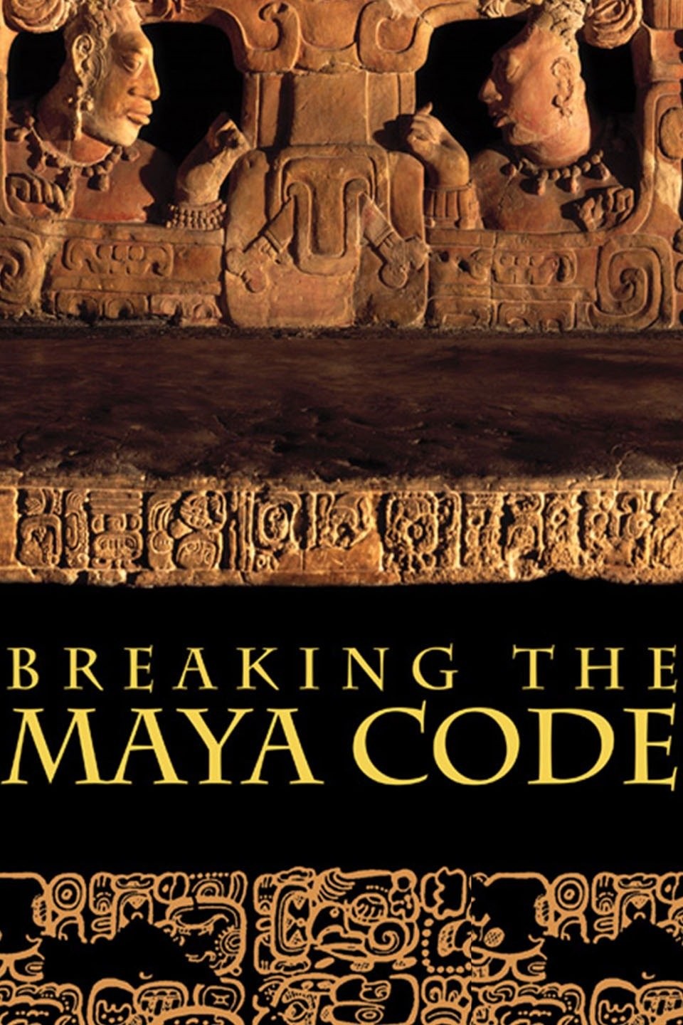 Breaking the Maya Code | Rotten Tomatoes