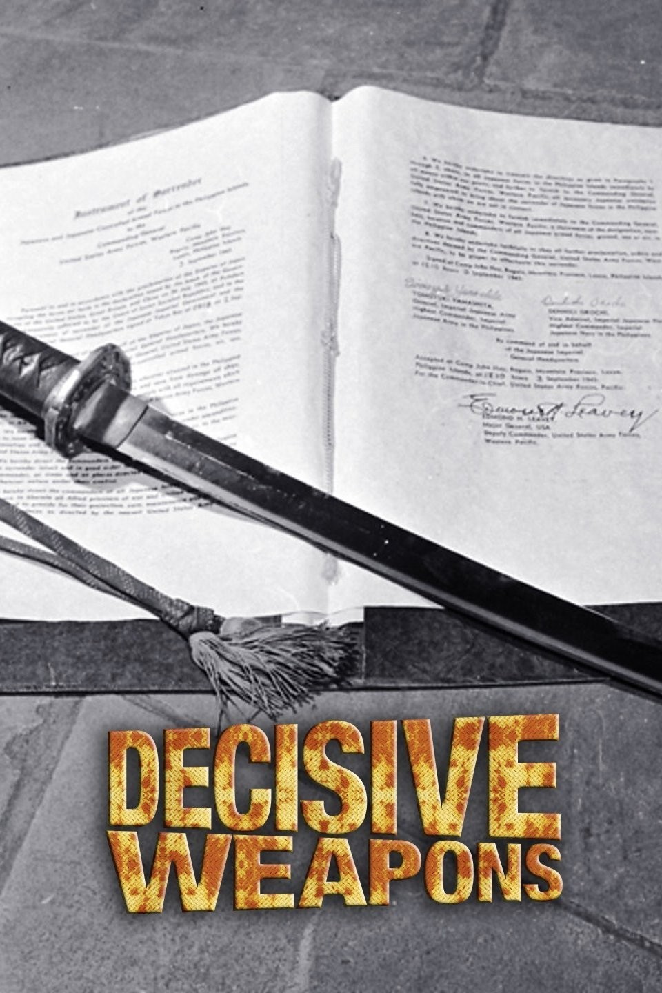 Decisive Weapons | Rotten Tomatoes