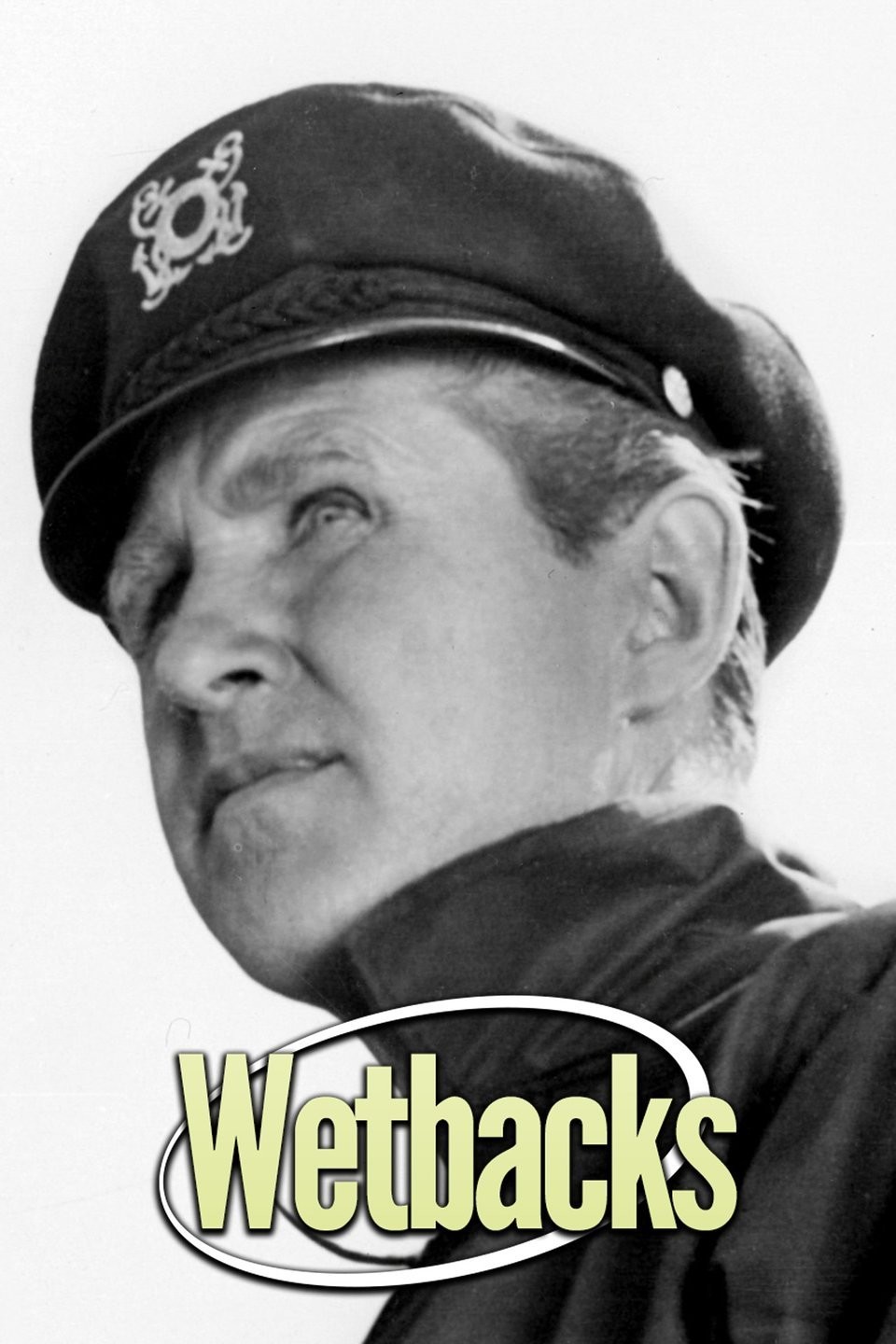 Wetbacks | Rotten Tomatoes
