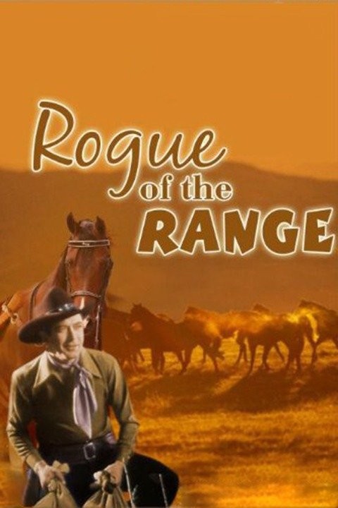 Rogue of the Range Pictures | Rotten Tomatoes