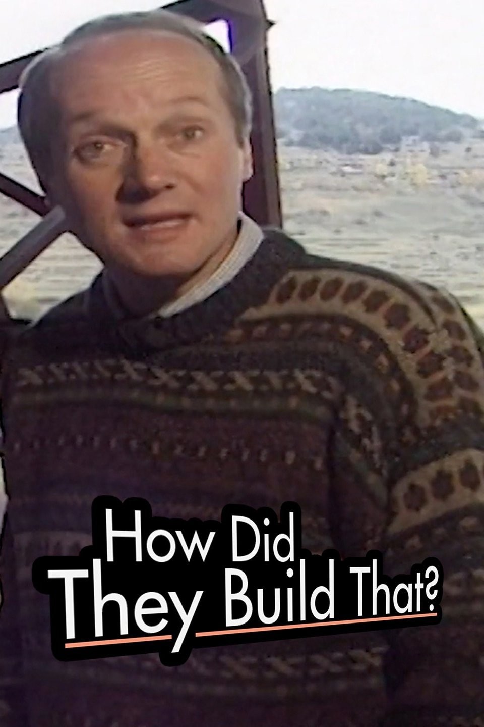 How Did They Build That? | Rotten Tomatoes