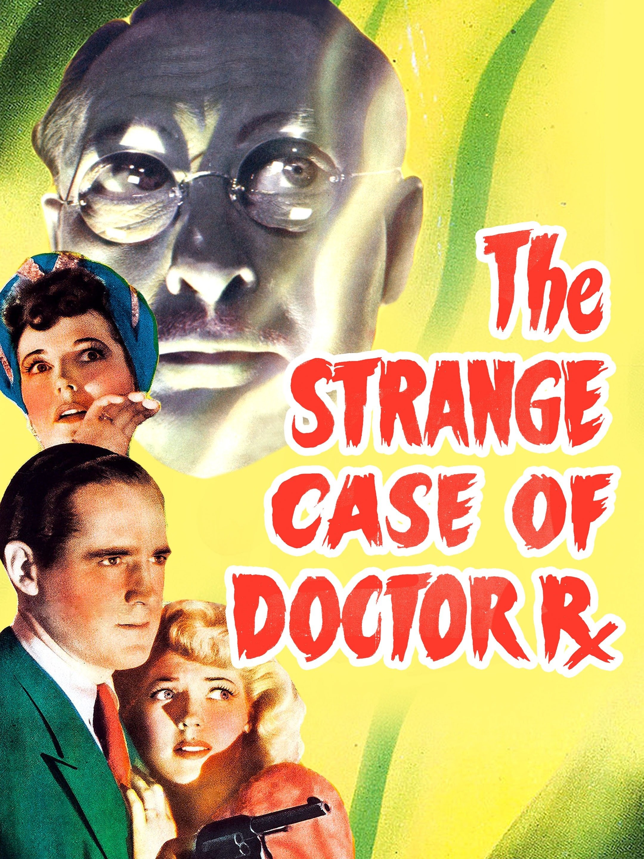 The Strange Case of Dr. Rx Pictures | Rotten Tomatoes