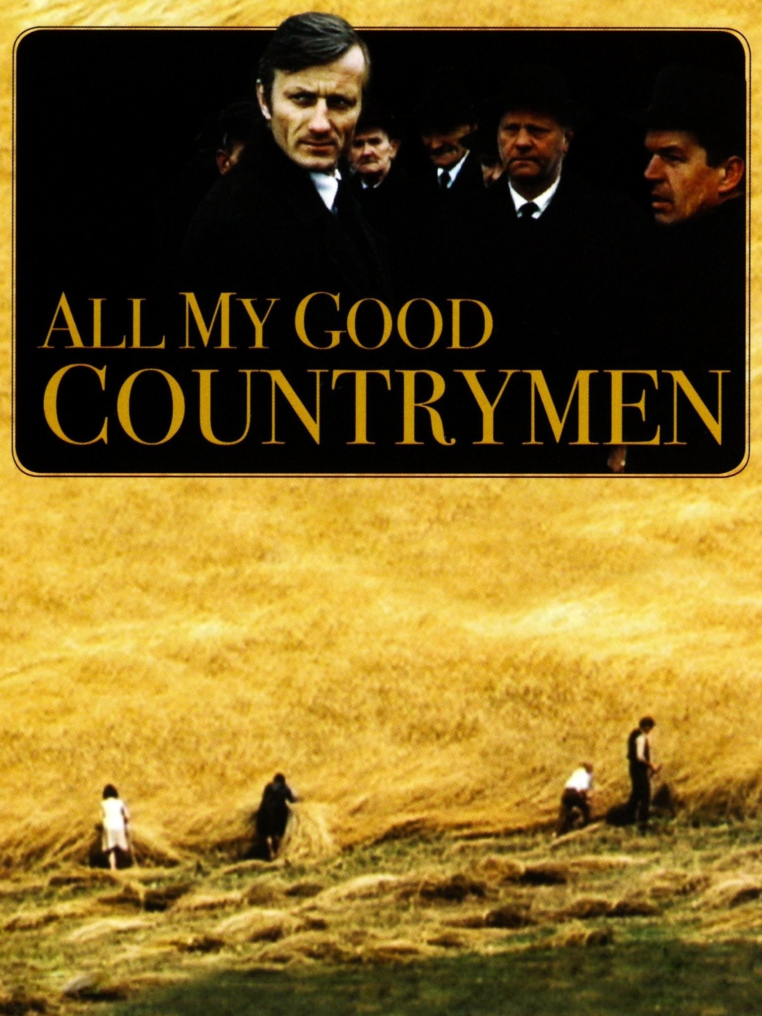 All My Good Countrymen Pictures | Rotten Tomatoes