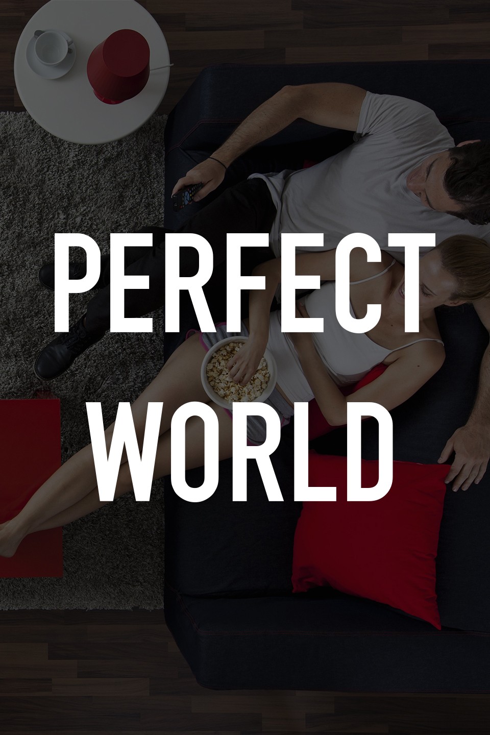 Perfect World | Rotten Tomatoes