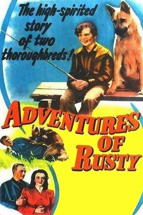 Adventures of Rusty Pictures | Rotten Tomatoes