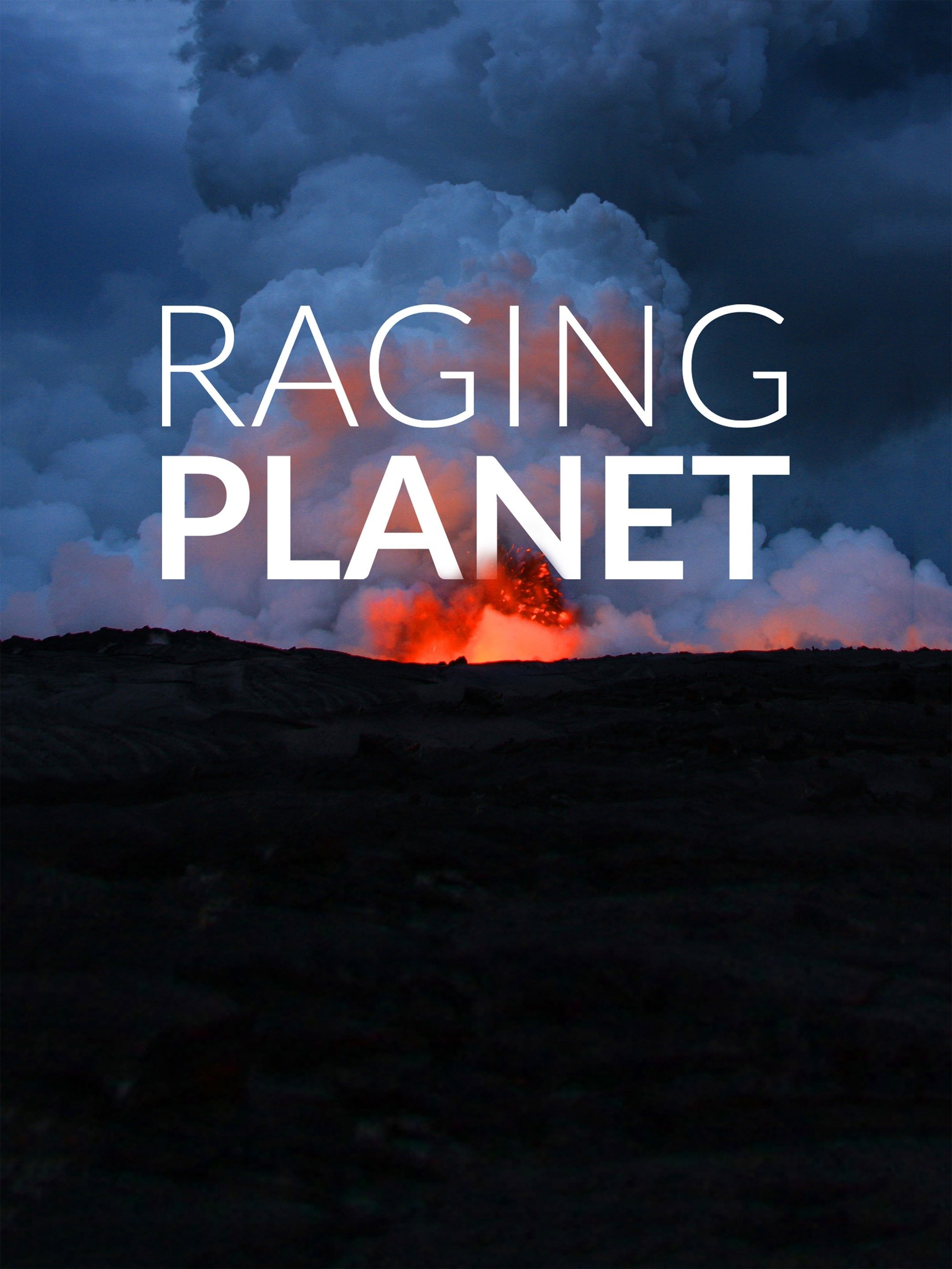Raging Planet Season 1 | Rotten Tomatoes