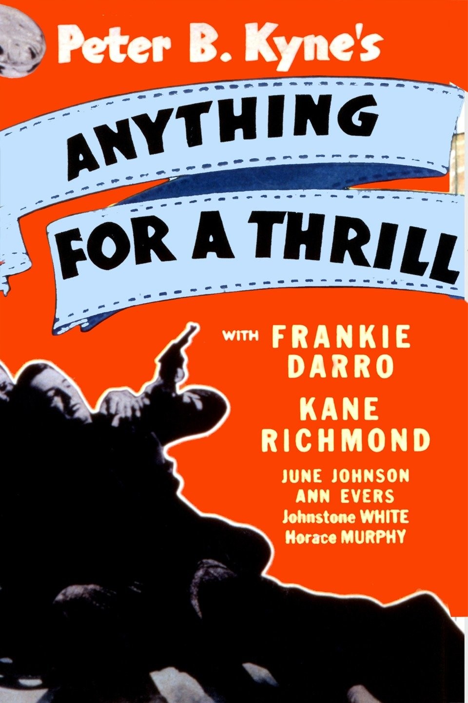 Anything for a Thrill Pictures | Rotten Tomatoes