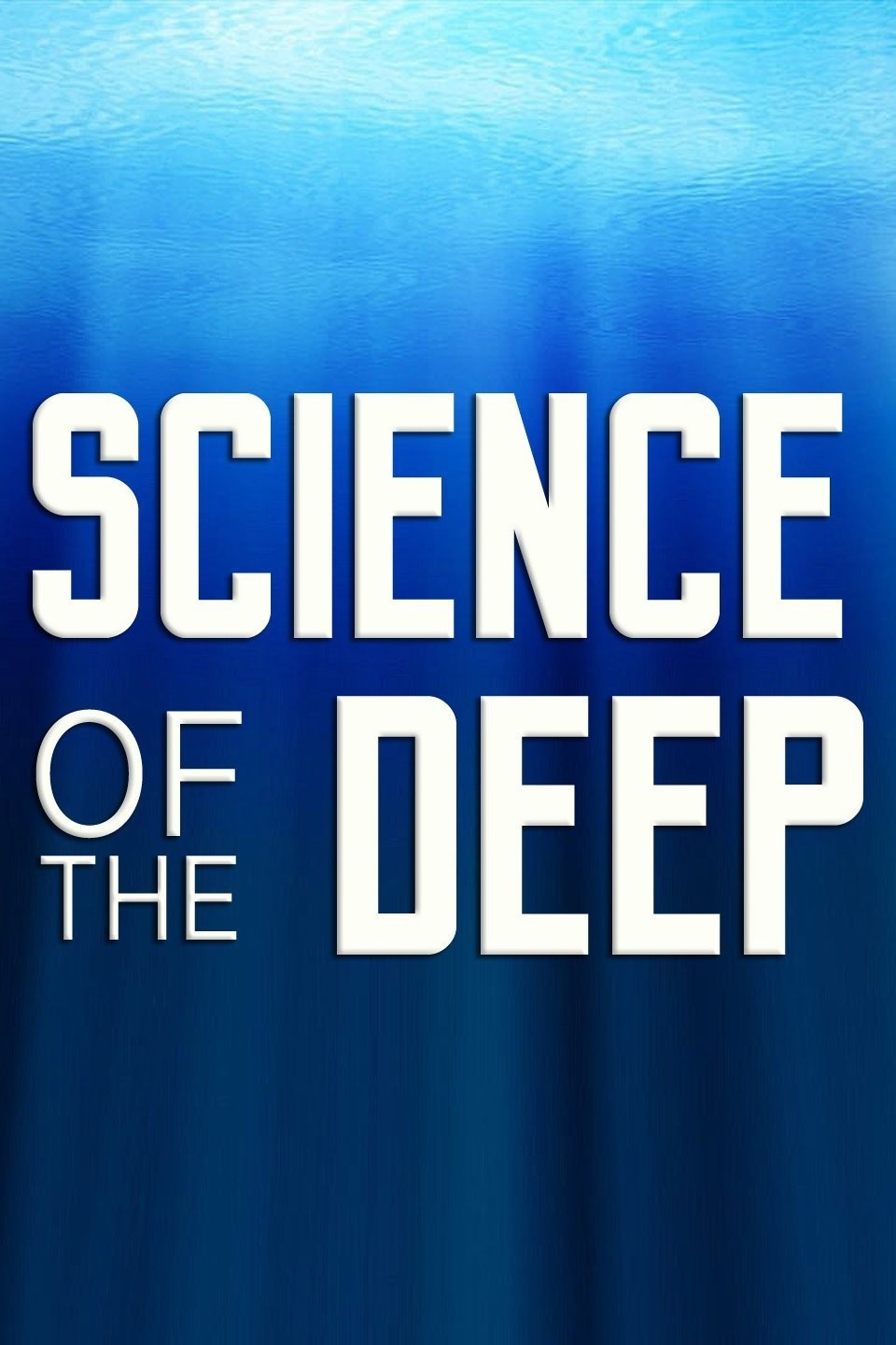 Science of the Deep | Rotten Tomatoes
