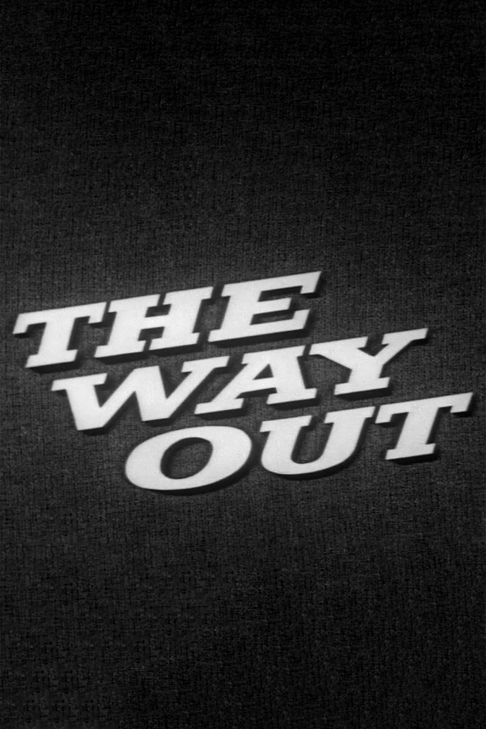 The Way Out Pictures | Rotten Tomatoes