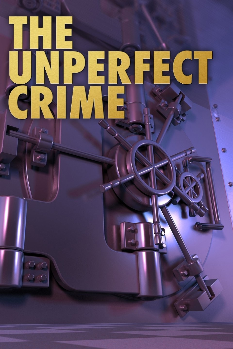 The Unperfect Crime Pictures | Rotten Tomatoes