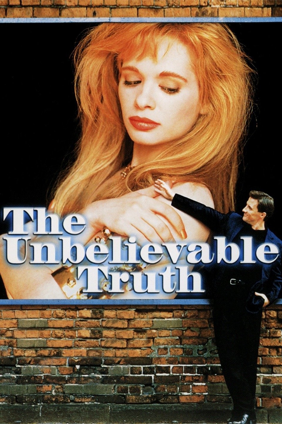 The Unbelievable Truth | Rotten Tomatoes