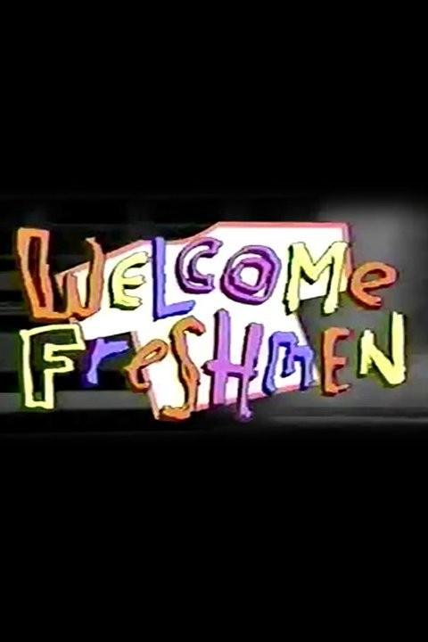 Welcome Freshmen - Rotten Tomatoes