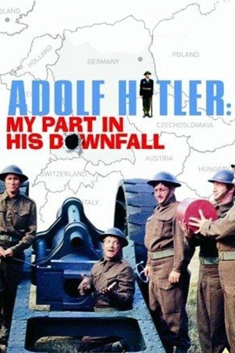 Adolf Hitler: My Part in His Downfall | Rotten Tomatoes