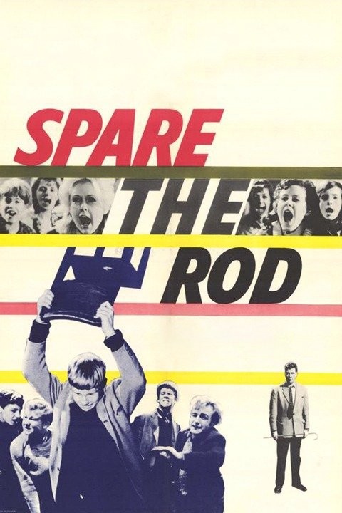 Spare the Rod Pictures | Rotten Tomatoes