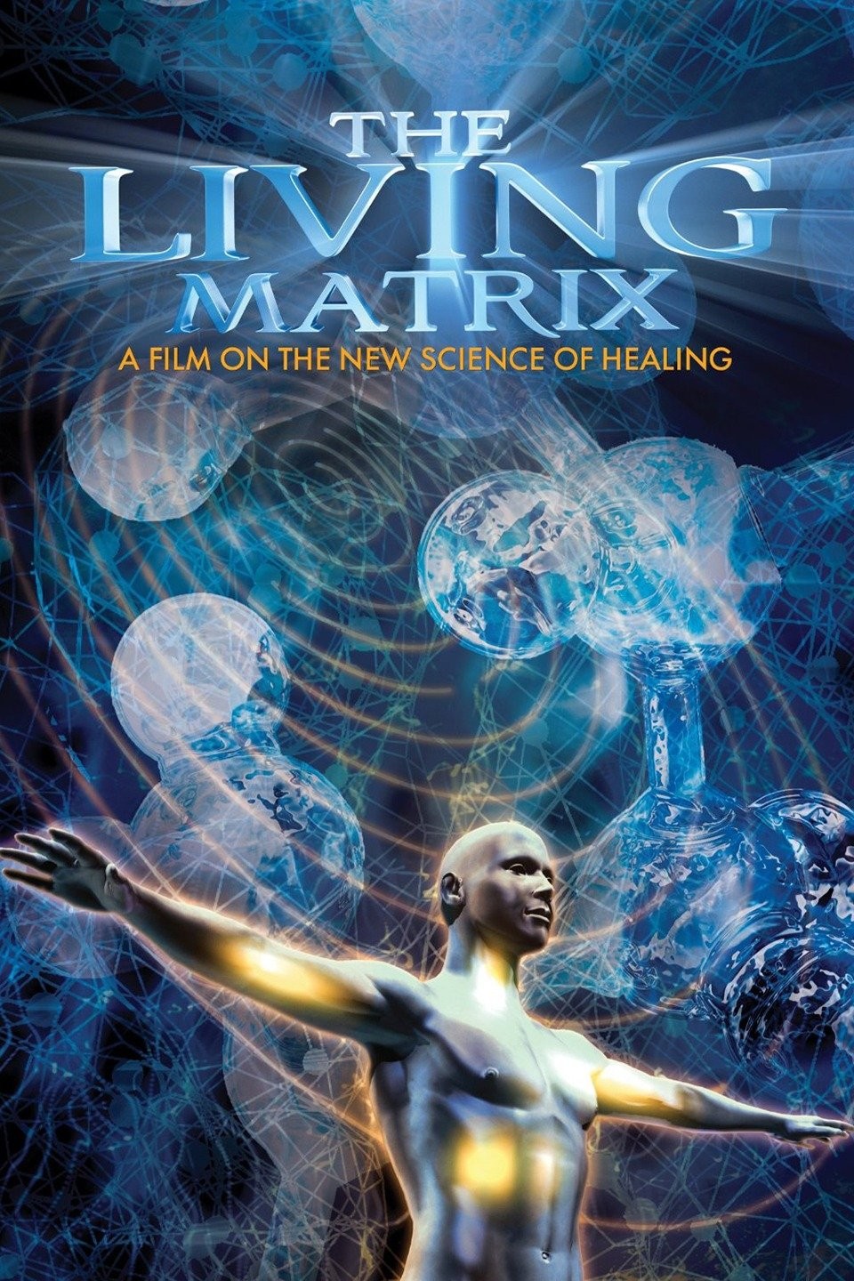 The Living Matrix | Rotten Tomatoes