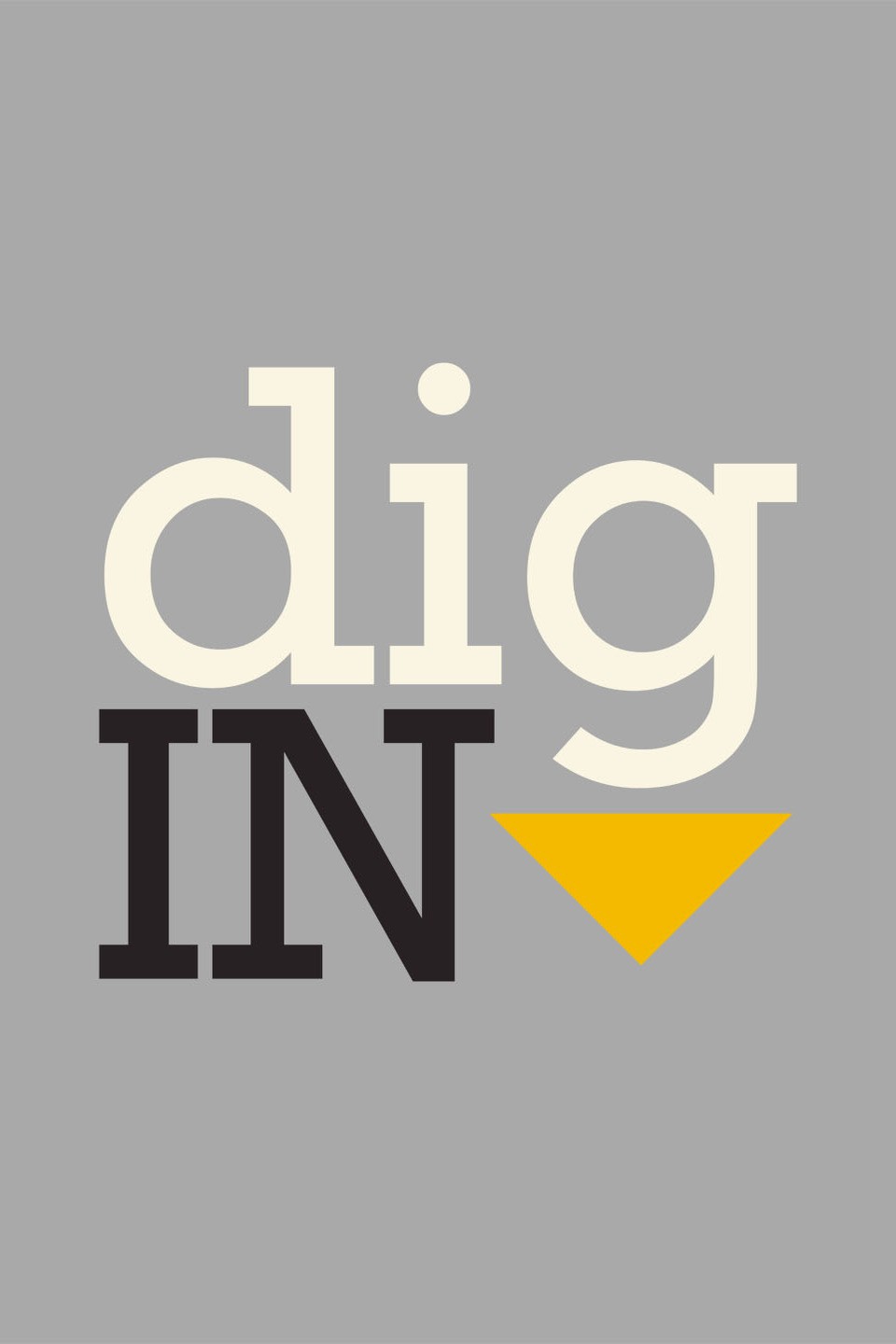 Dig In Pictures | Rotten Tomatoes