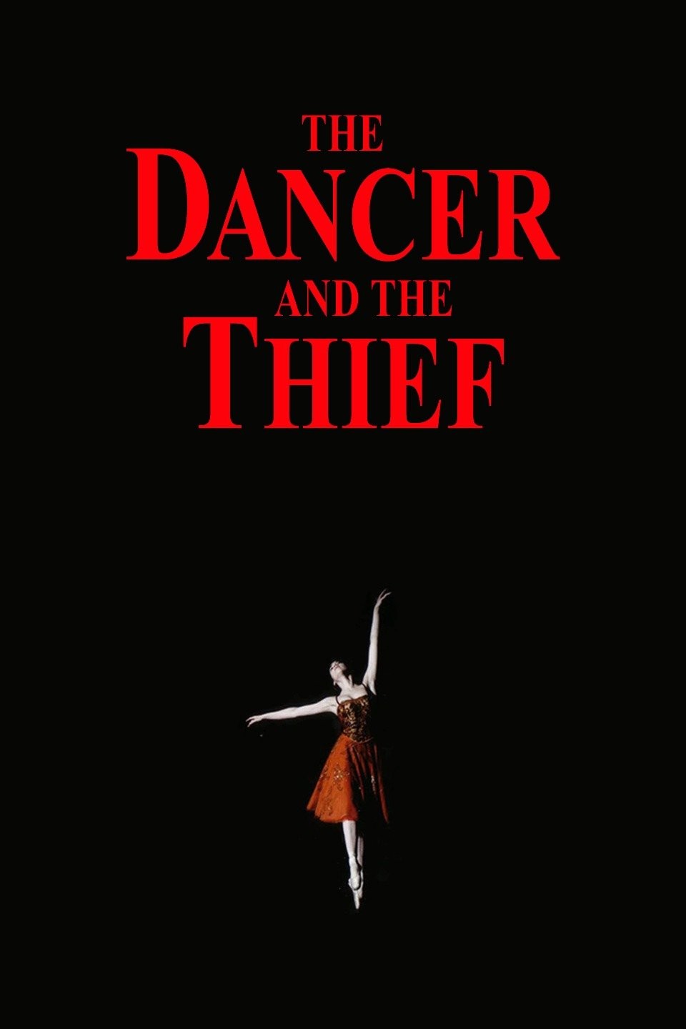 The Dancer and the Thief | Rotten Tomatoes