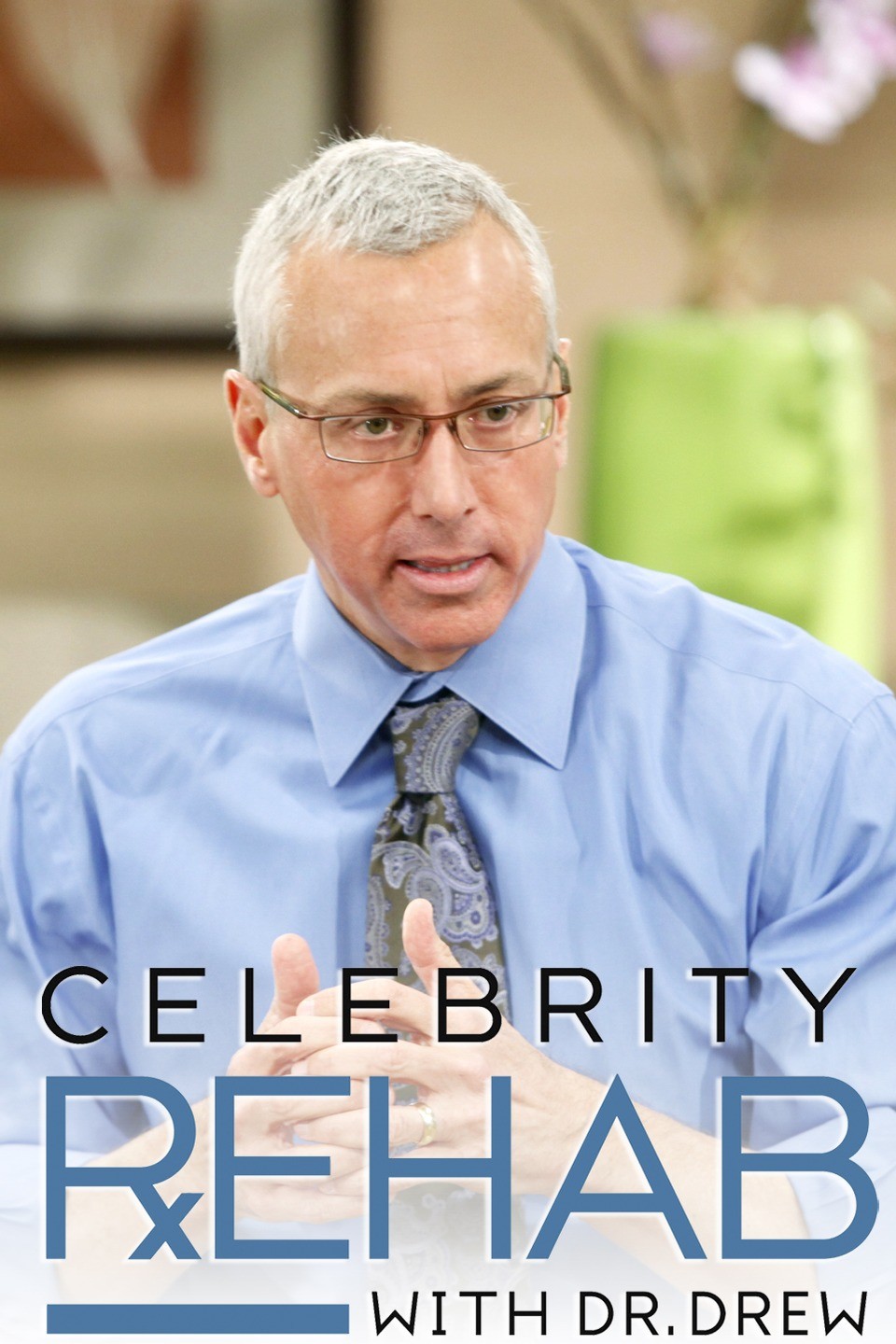 Celebrity Rehab With Dr. Drew - Rotten Tomatoes