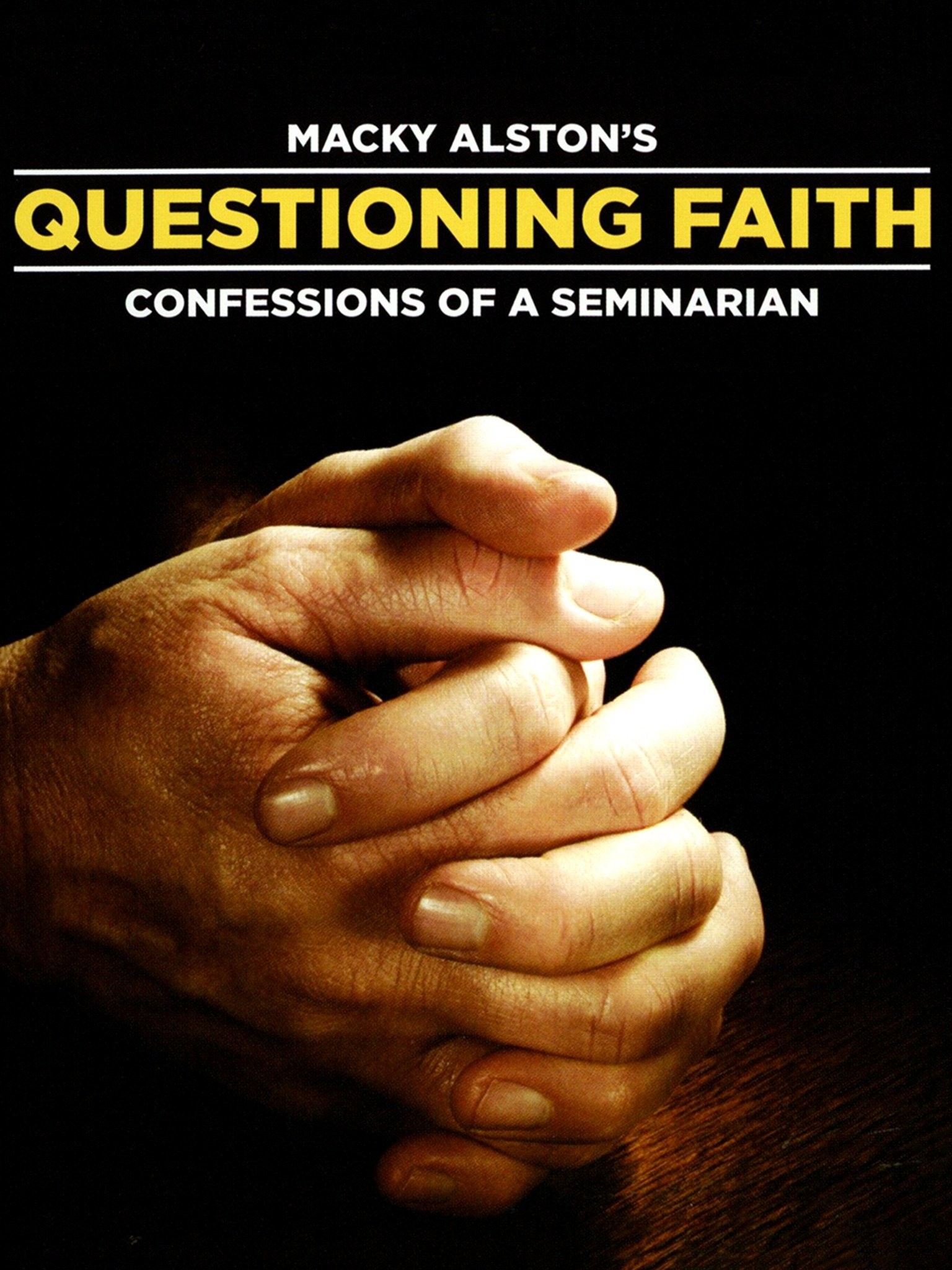 Questioning Faith: Confessions of a Seminarian Pictures | Rotten Tomatoes