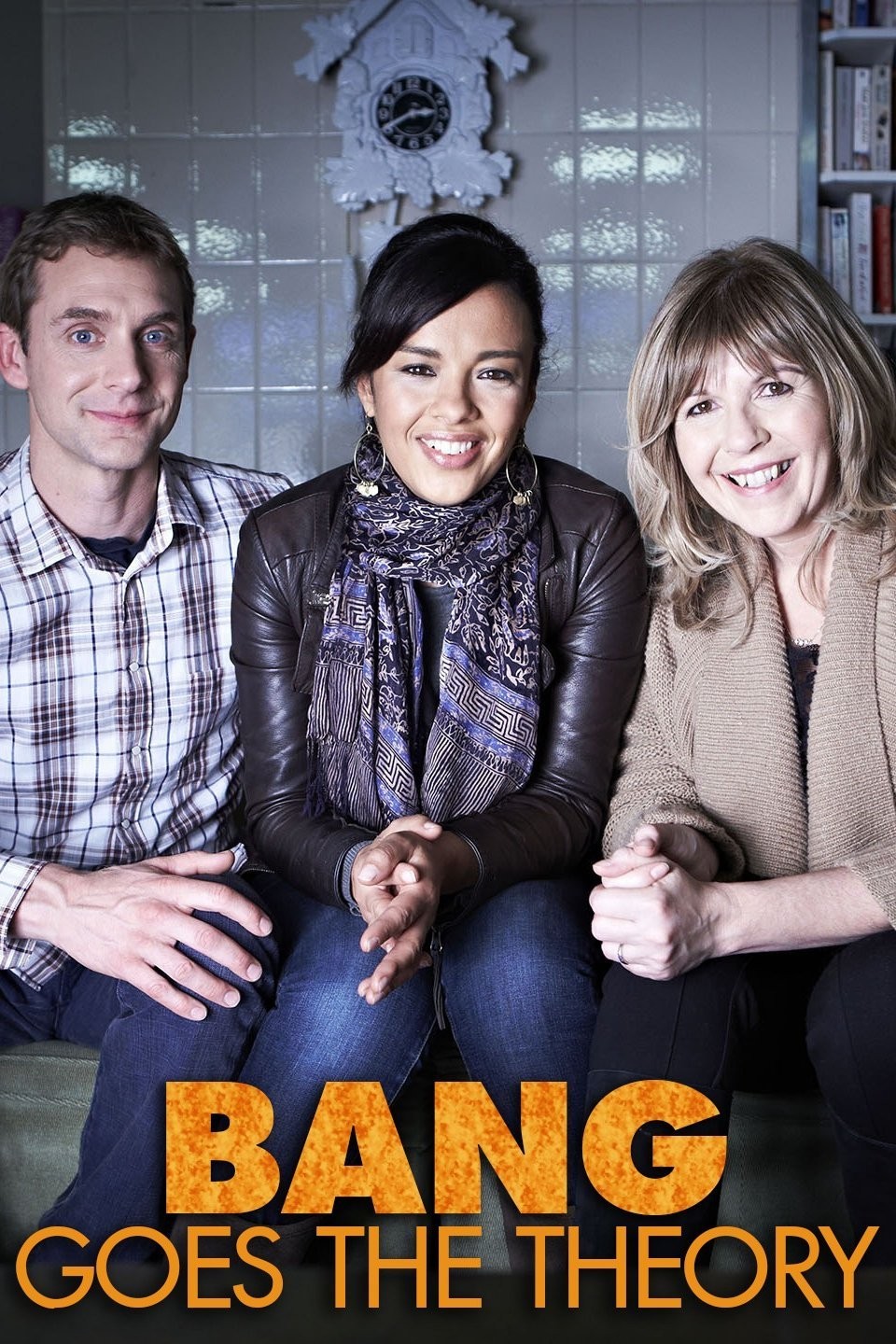 Bang Goes the Theory Season 4 | Rotten Tomatoes