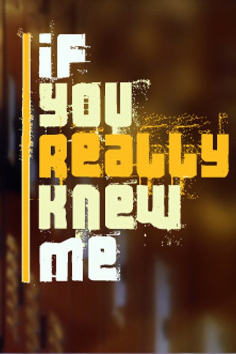 If You Really Knew Me | Rotten Tomatoes