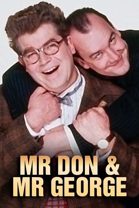 Mr Don & Mr George | Rotten Tomatoes