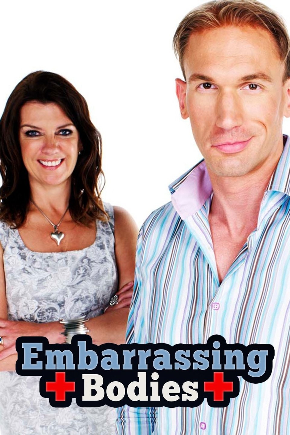 Embarrassing Bodies Season 4 | Rotten Tomatoes