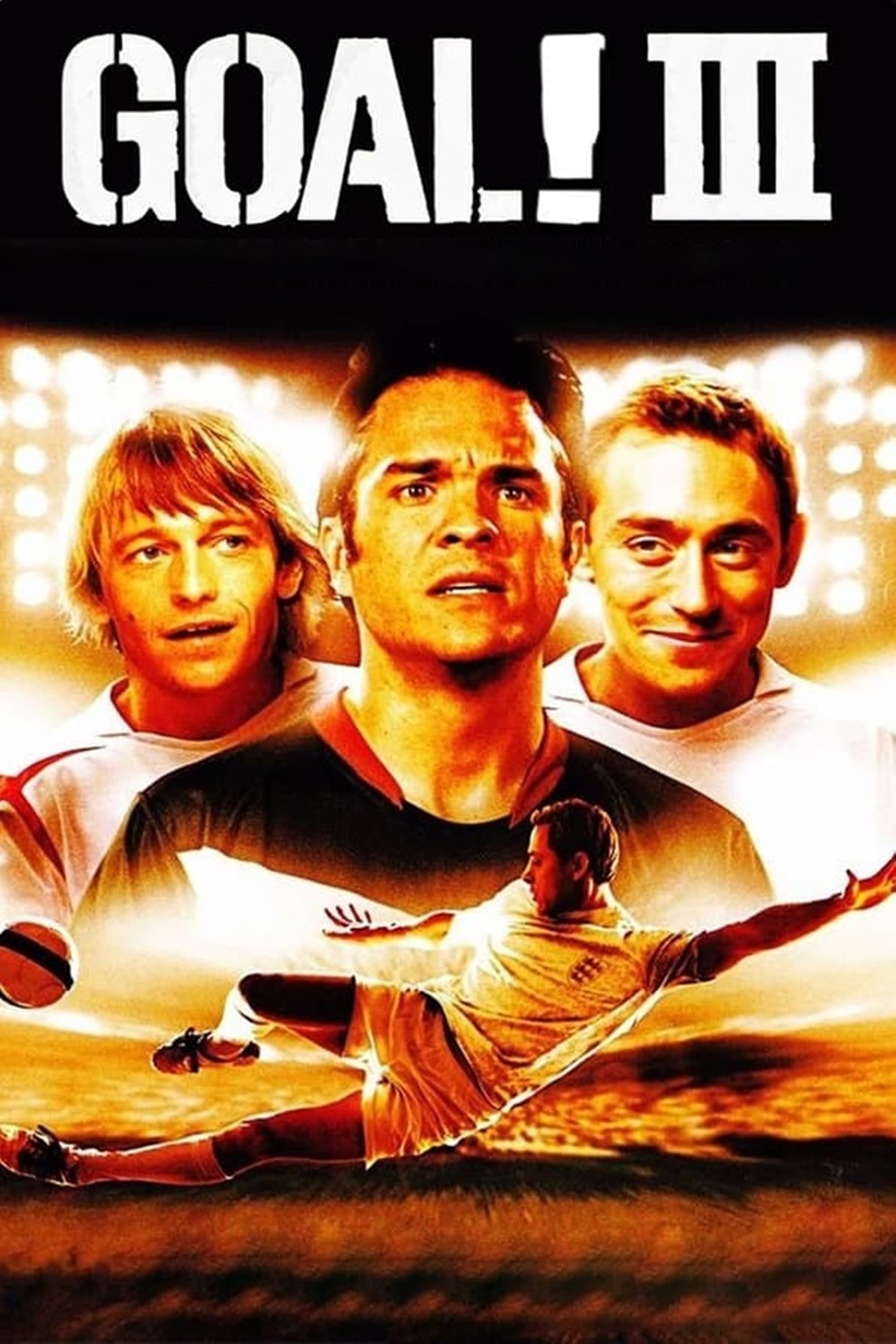 Goal! III Pictures | Rotten Tomatoes