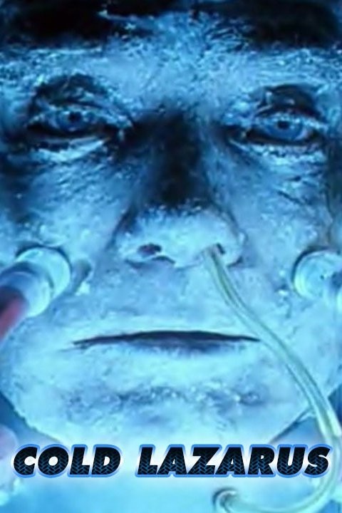 Cold Lazarus | Rotten Tomatoes