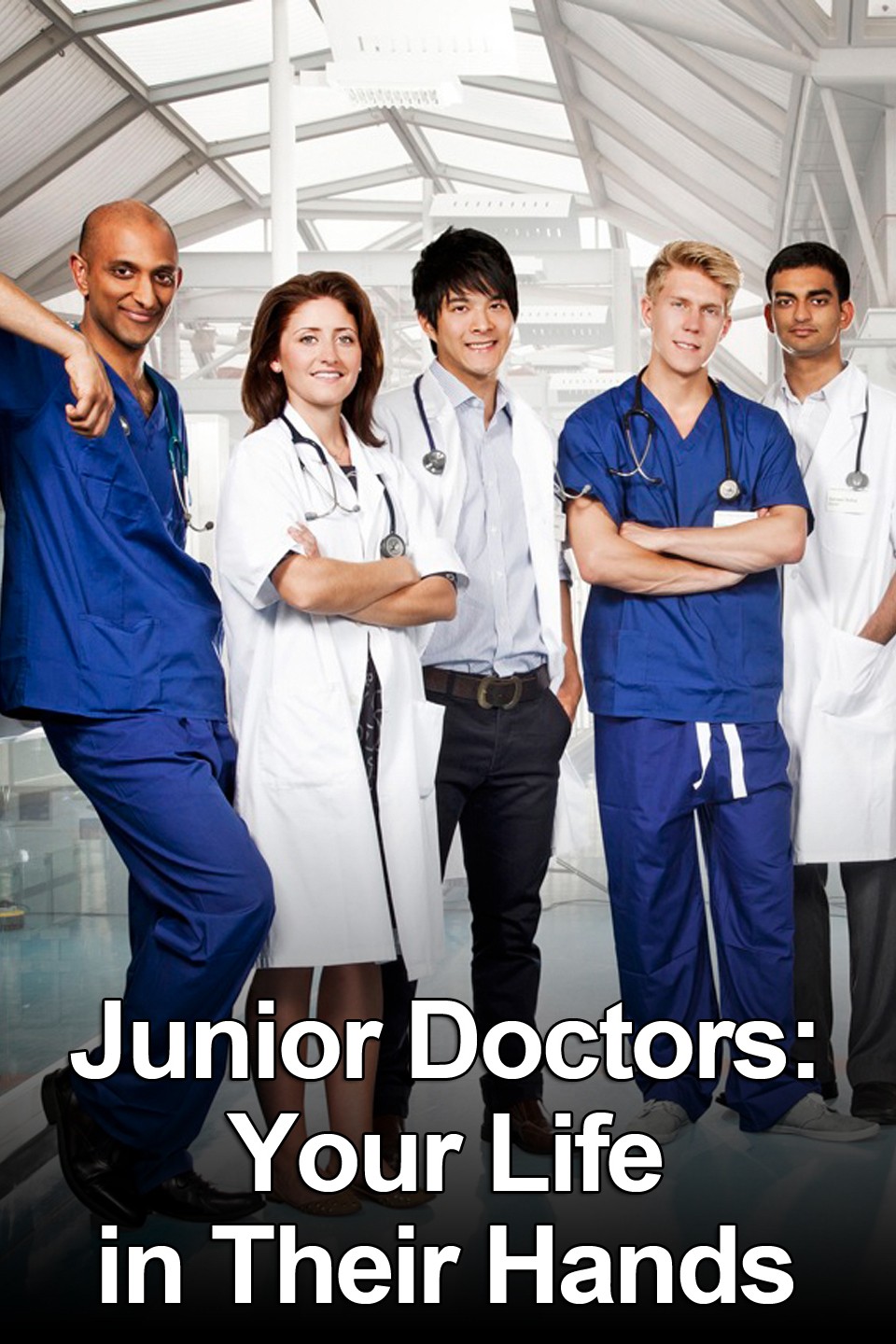 Junior Doctors: Your Life in Their Hands | Rotten Tomatoes